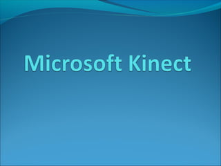Microsoft kinect | PPT