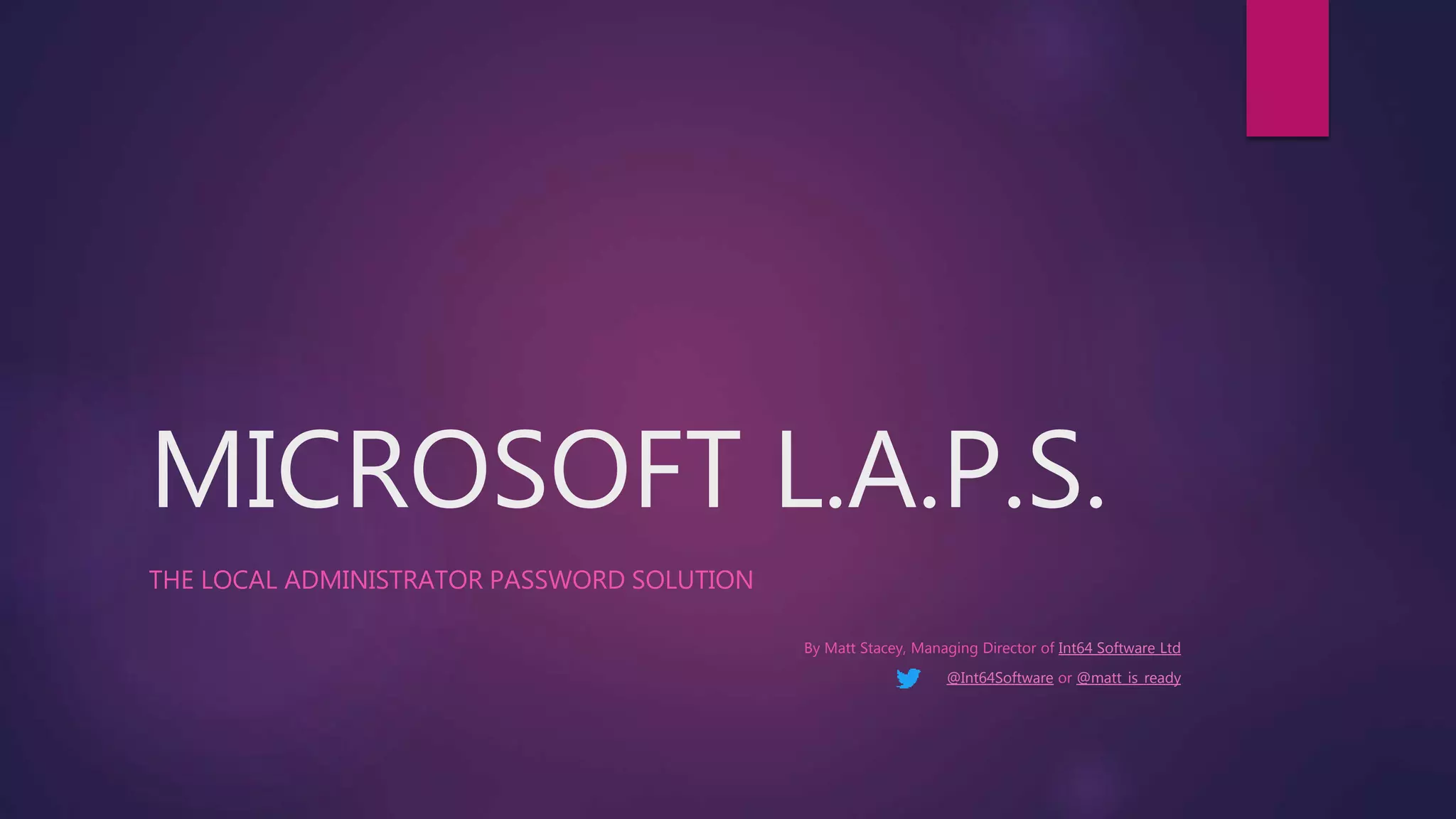 Microsoft LAPS - Local Administrator Password Solution | PPTX