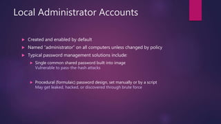 Microsoft LAPS - Local Administrator Password Solution | PPTX