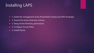 Microsoft LAPS - Local Administrator Password Solution | PPTX