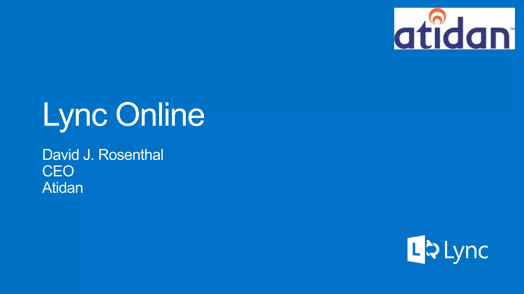 Microsoft Lync Online Overview - from Atidan - 200 level Presentation ...