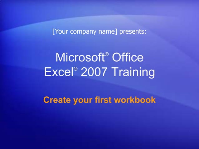 Microsoft® Office Excel® 2007 Training | PPT