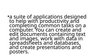 What is the definition of Microsoft Office.pptx