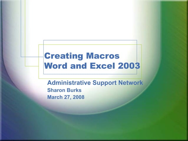 Microsoft Office 2003 Creating Macros | PPT | Computing | Technology & Computing