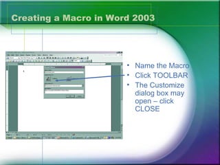 Microsoft Office 2003 Creating Macros | PPT