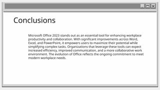 Microsoft Office 2023 Overview.pptxMicrosoft Office 2023 Overview ...
