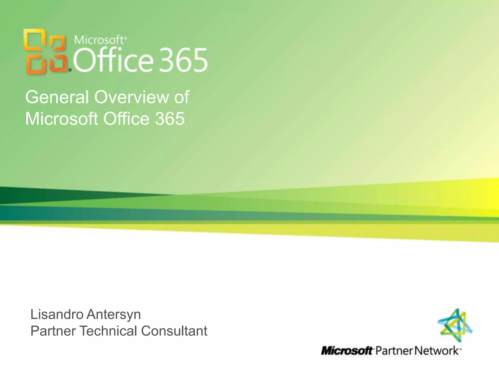 Microsoft Office 365 General overview 22 juni 2012 | PPTX
