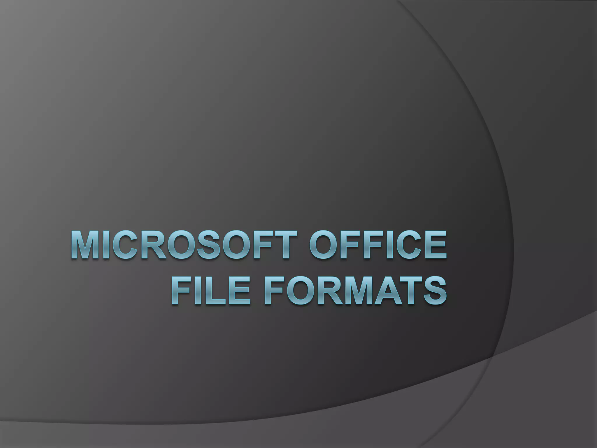 Microsoft Office File Formats | PPTX | Desktop Publishing | Computer ...