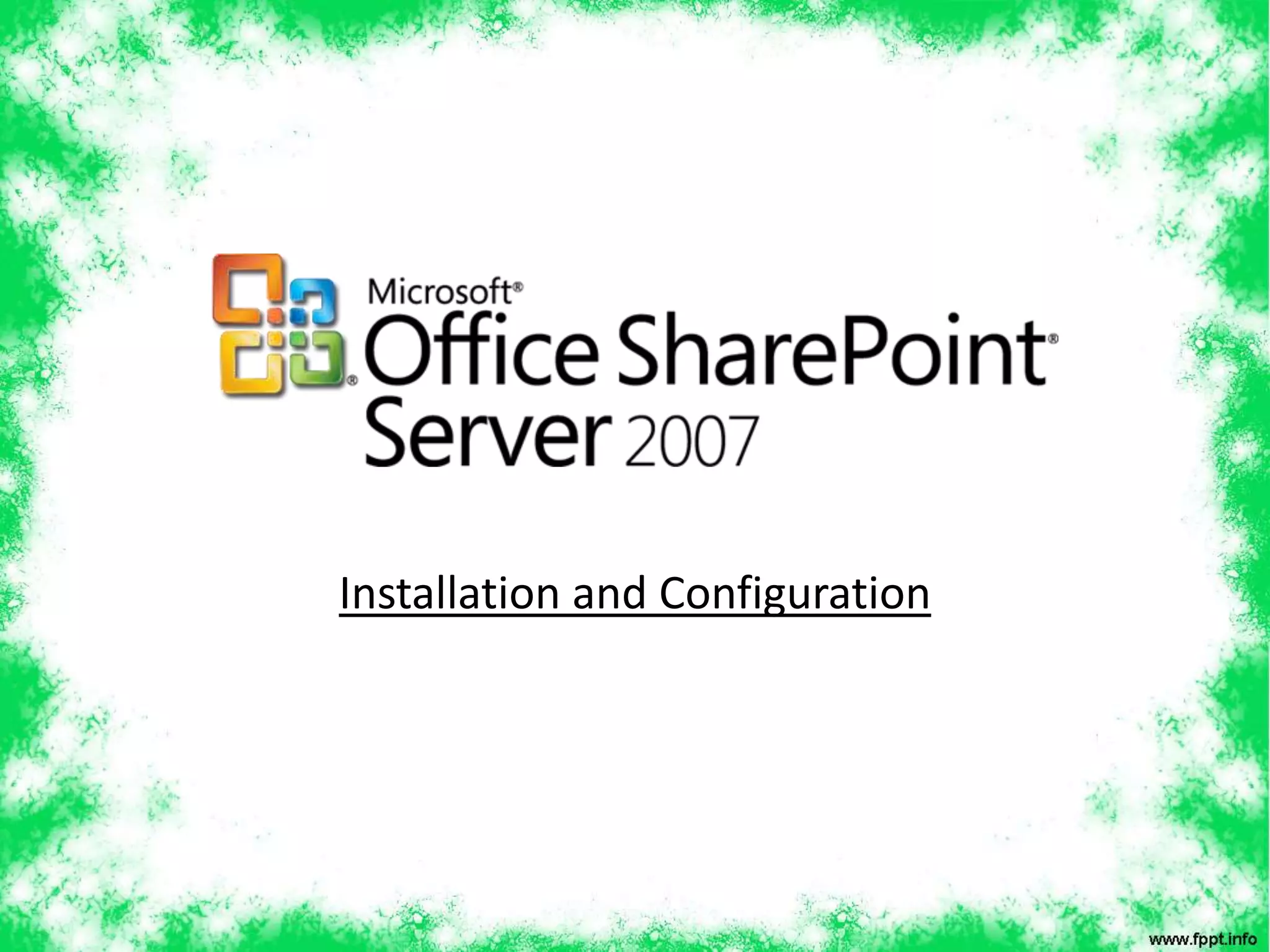 Microsoft Office SharePoint Server 2007 - Overview | PPTX