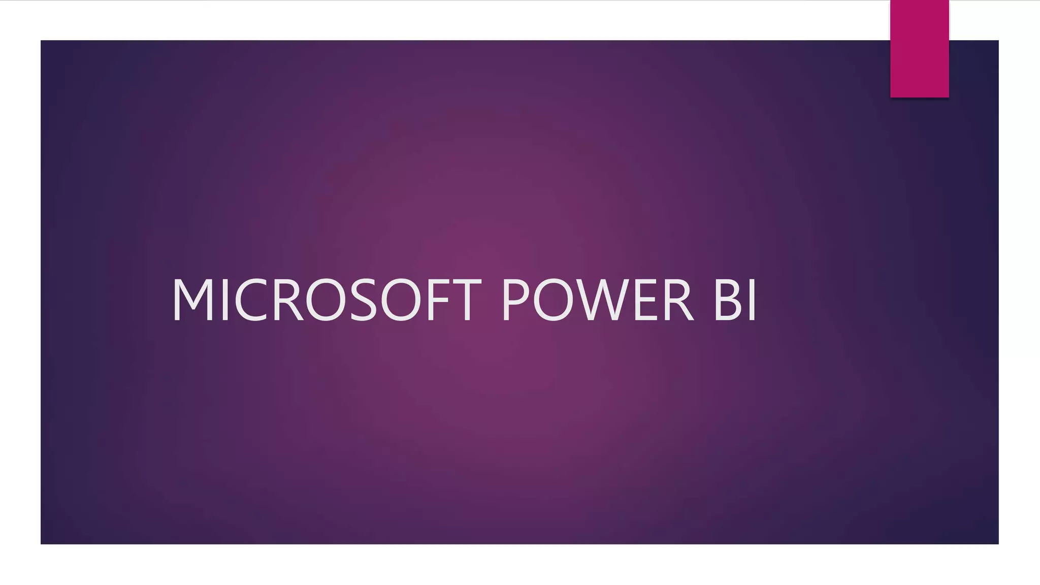 MICROSOFT POWER BI PPT.pptx