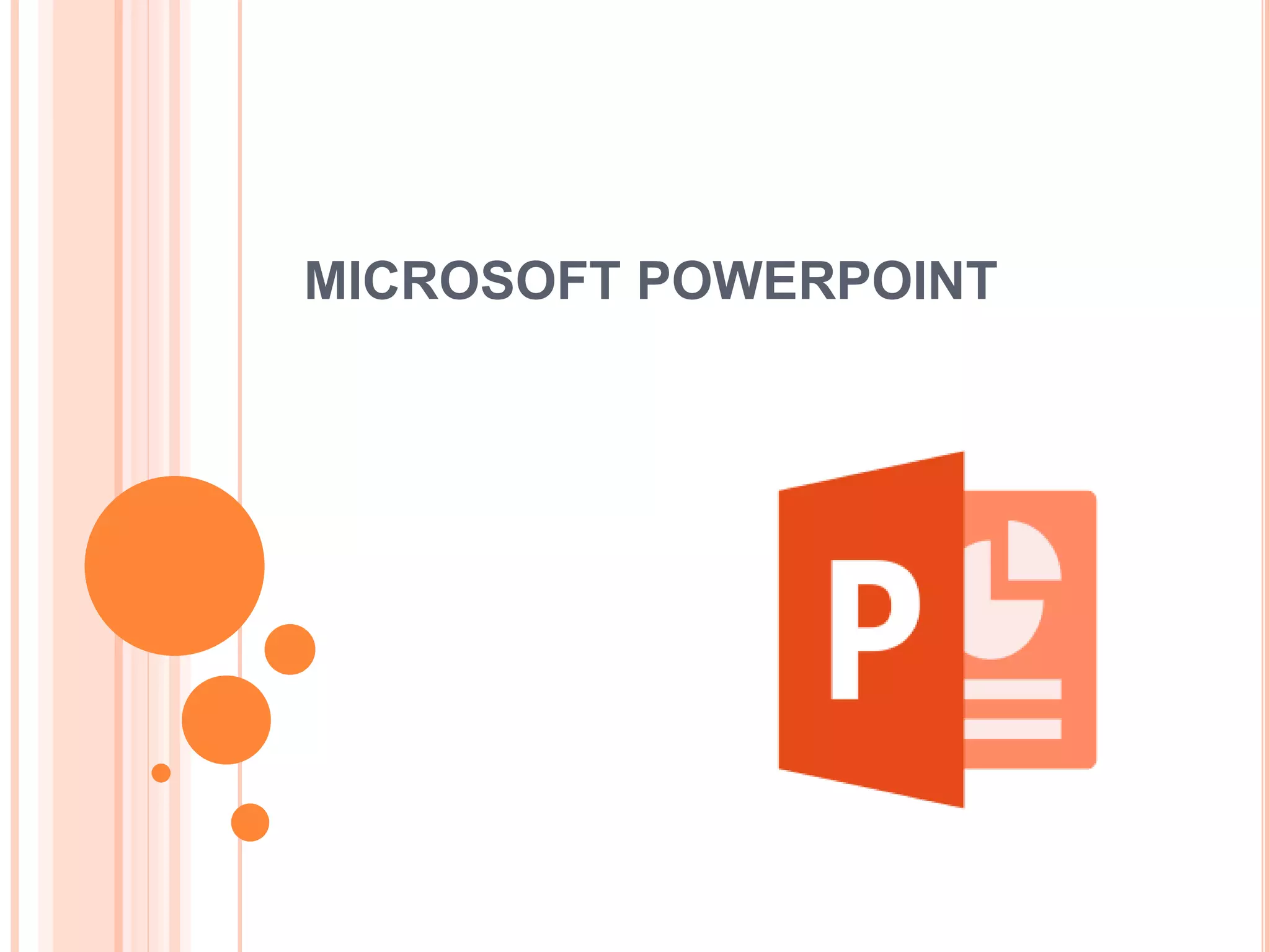 MICROSOFT POWERPOINT.pptx