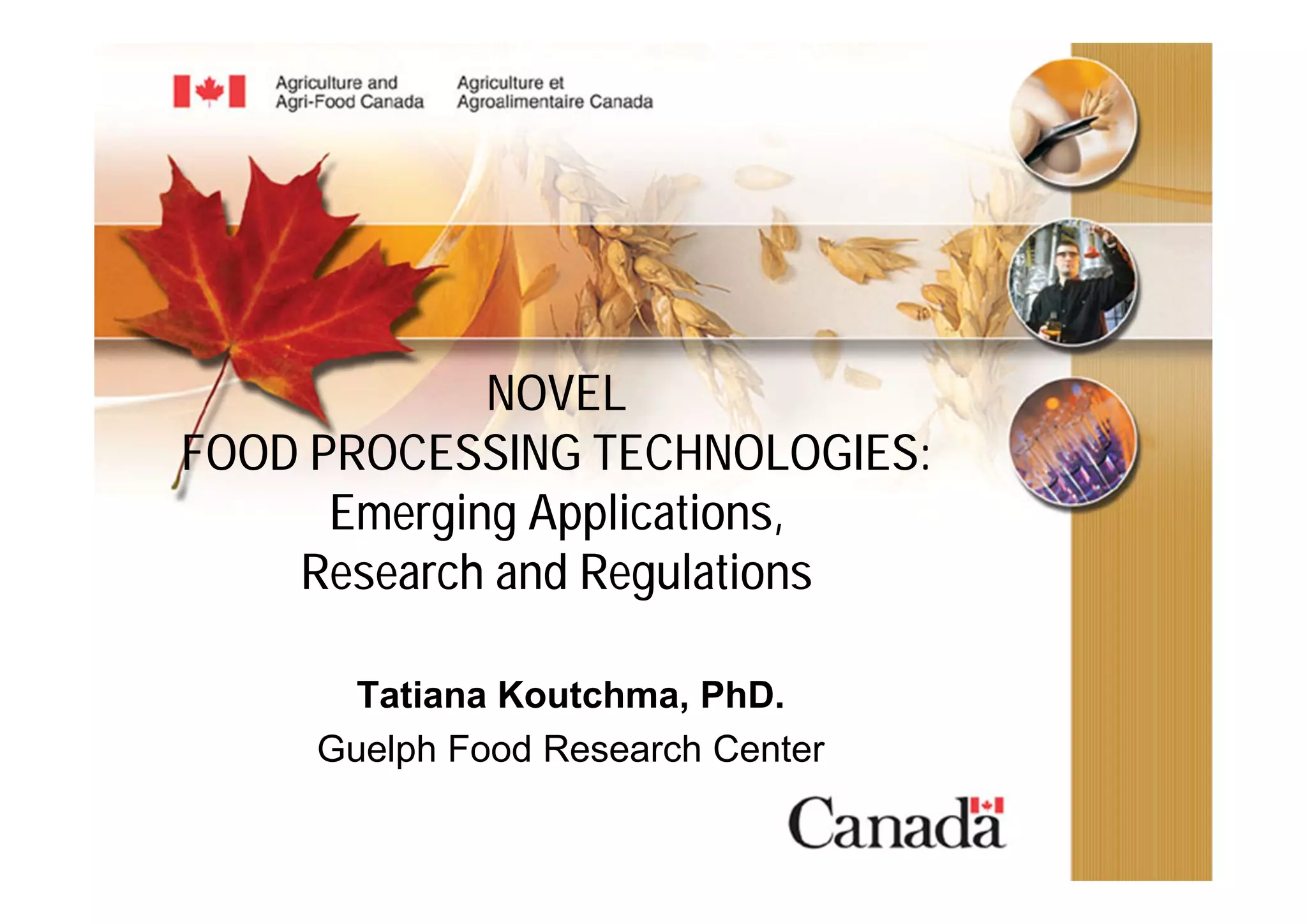 NOVEL Food Processing Technologies: Emerging Applications, Research and ...
