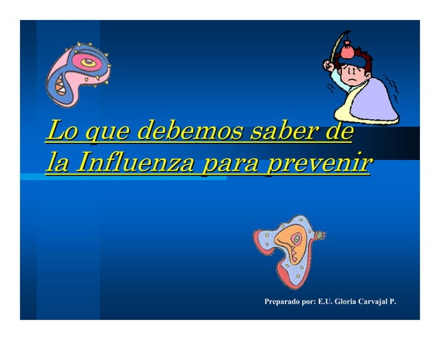 Microsoft Power Point Lo Que Debemos Saber De La Influenza Para Ppt