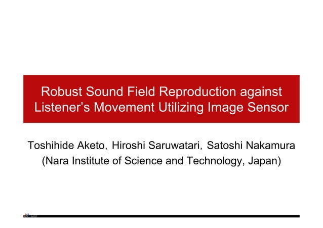Robust Sound Field Reproduction against Listener’s Movement Utilizing ...