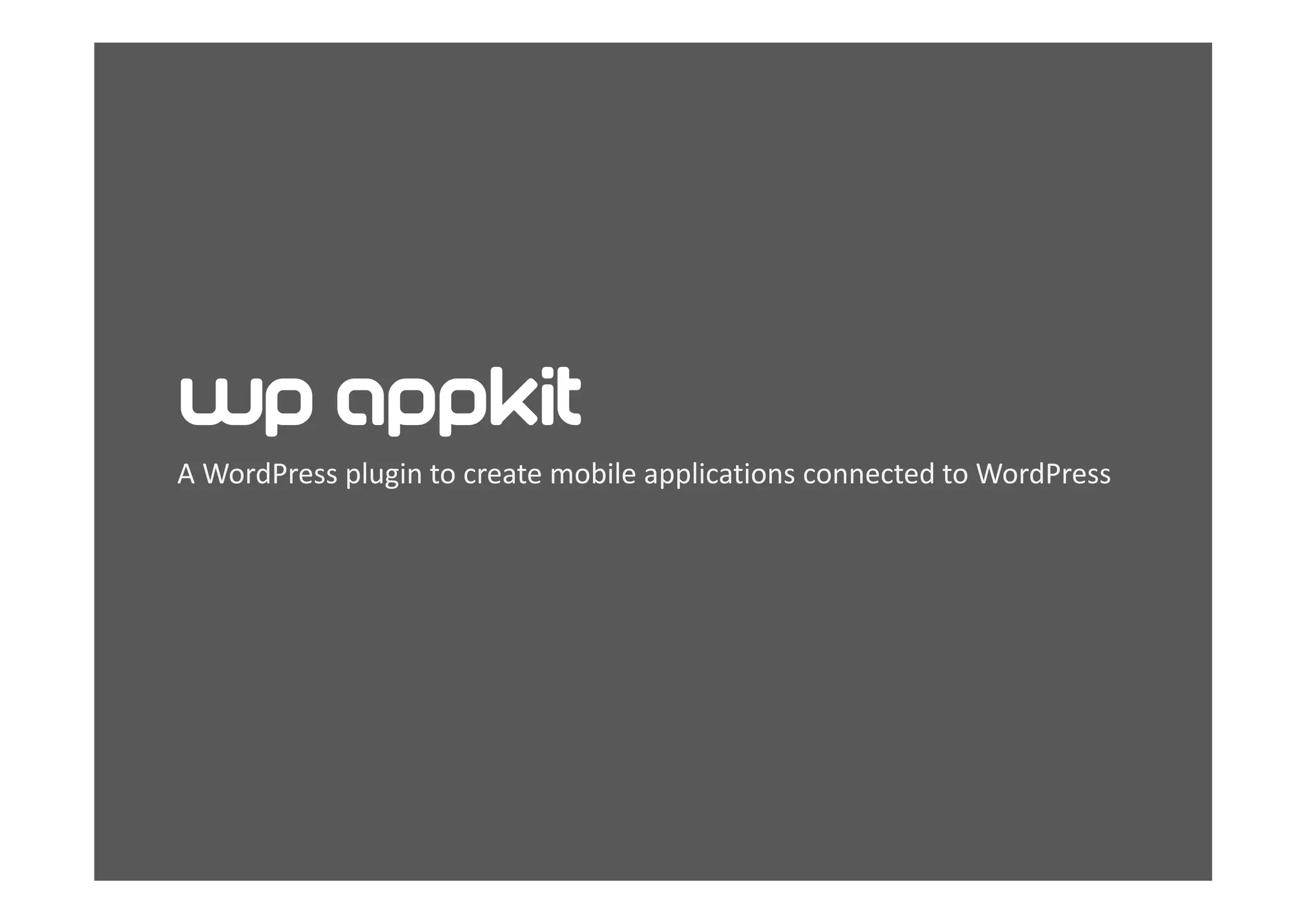 Building a mobile app connected to WordPress with WP-AppKit | PDF | Web Development | Internet