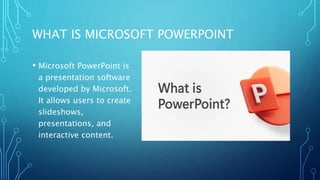 Microsoft PowerPoint and their application.pptx