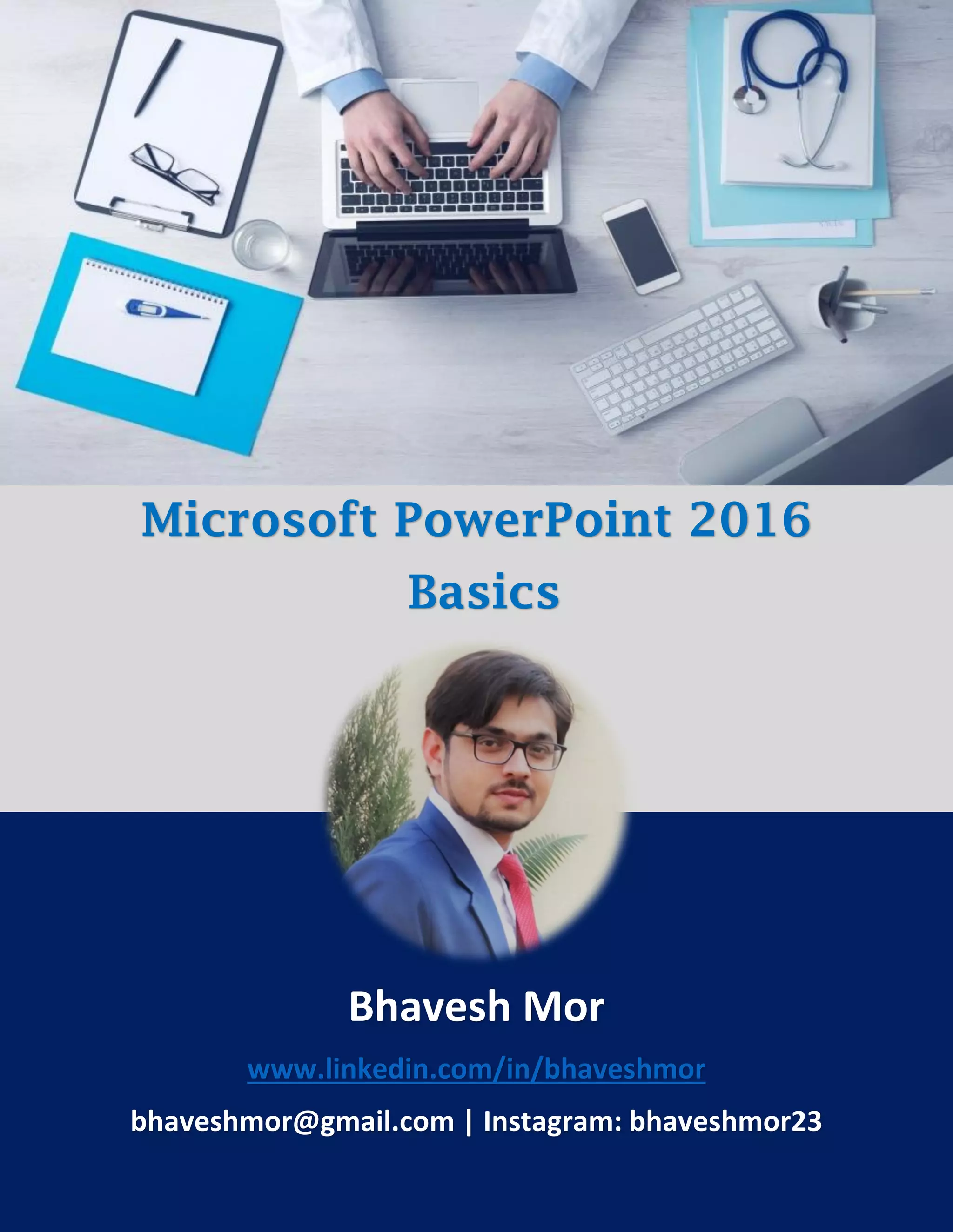 Microsoft power point basics 2016 by Bhavesh Mor | PDF