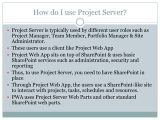 Microsoft Project Server Basics | PPTX | Cloud Computing | Internet