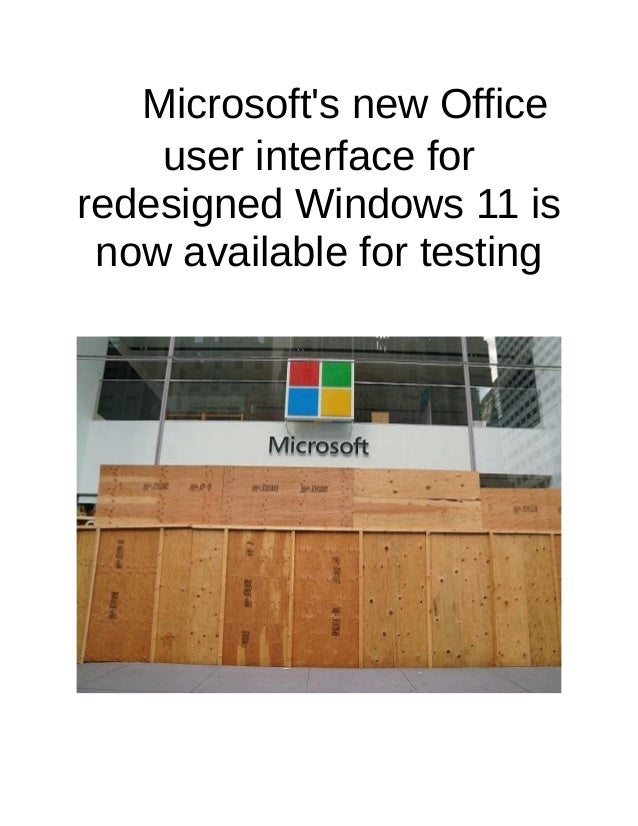 Microsoft's new office user interface for redesigned windows 11 is now ...