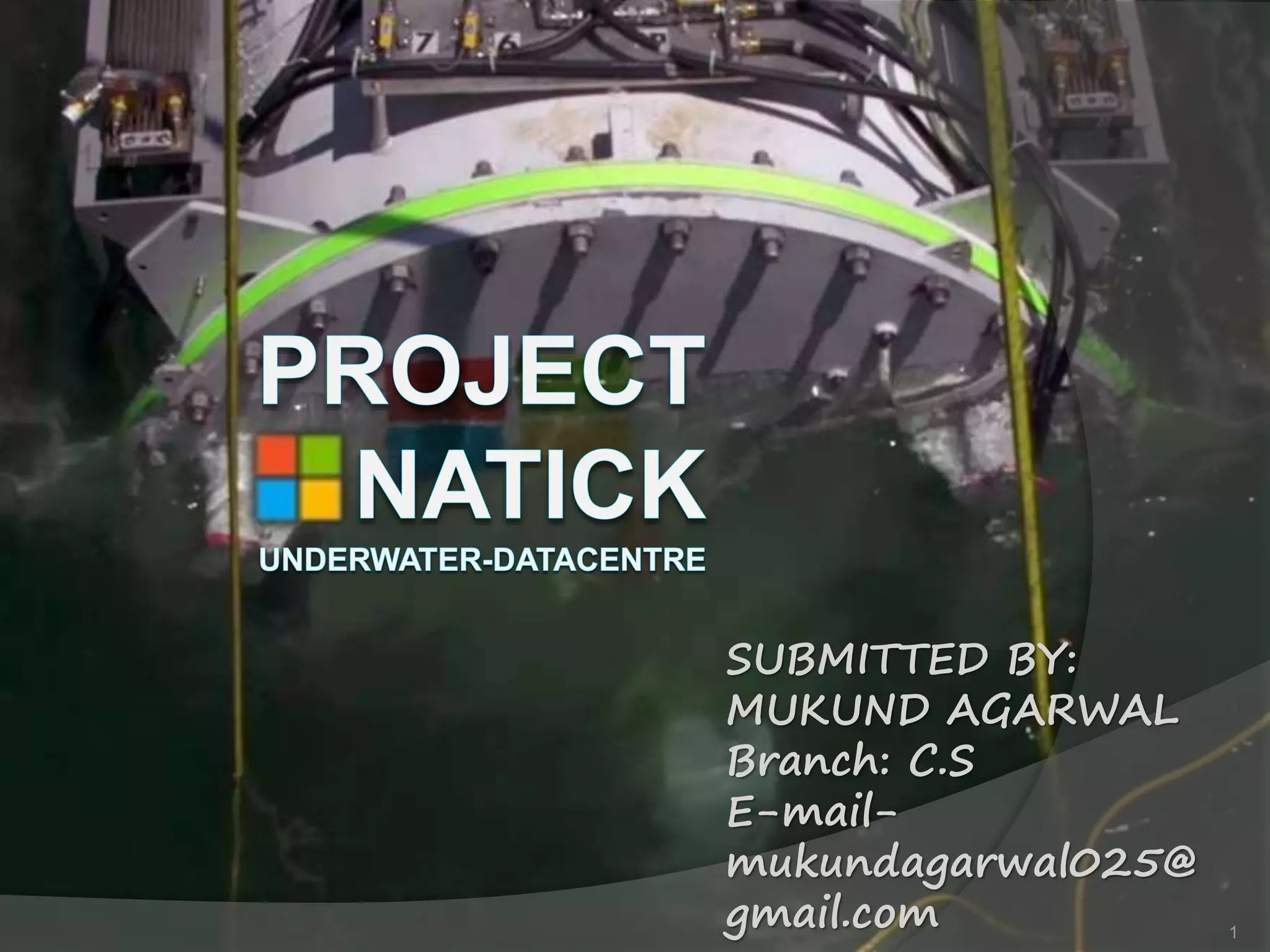 Microsoft's project natick(underwater datacentre) | PPT