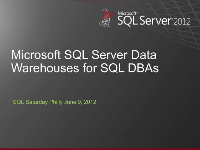Microsoft SQL Server Data Warehouses for SQL Server DBAs | PPT