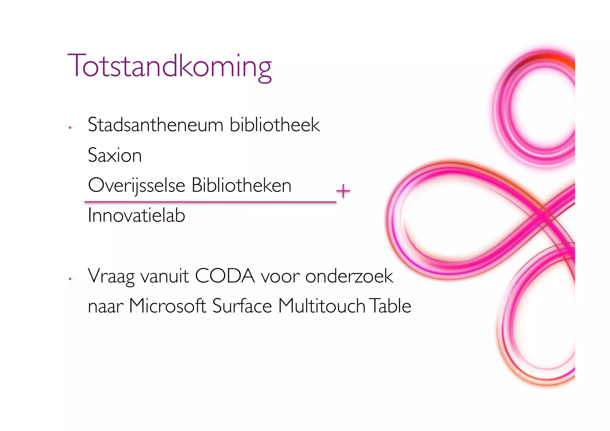 Onderzoek MS Surface Table CODA | PPT