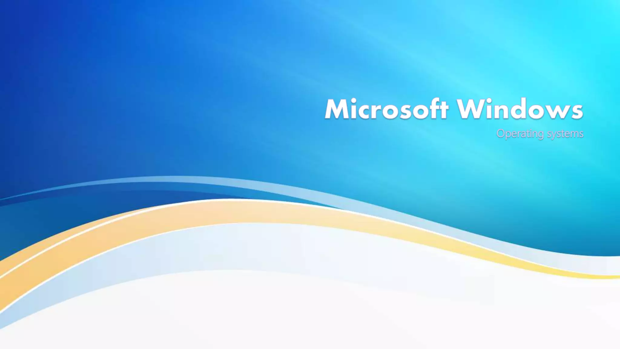 Microsoft windows Operating Systems | PPTX