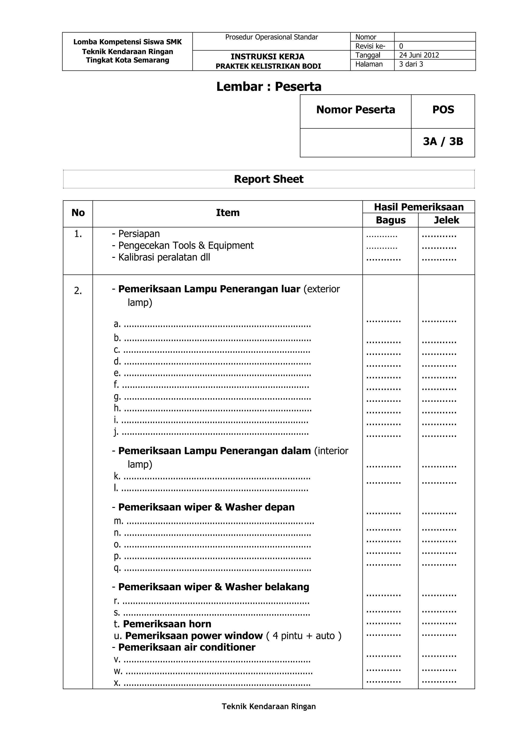 Microsoft word soal praktek kelistrikan bodi lks smg juni 2012 lbr peserta | DOCX