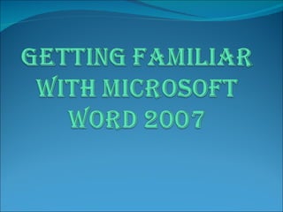 Microsoft word 2007 tutorial | PPT
