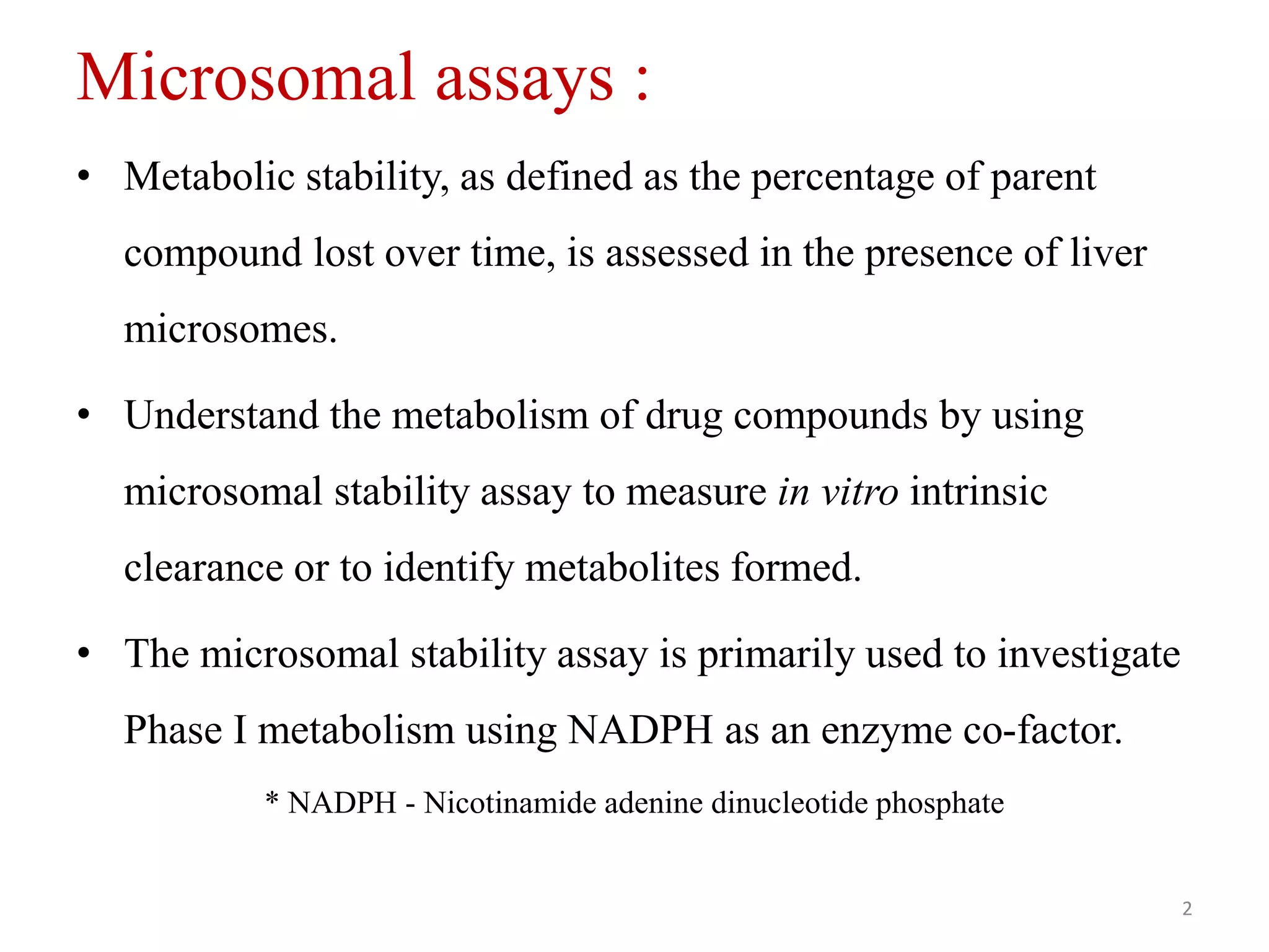 Microsomal assays toxicokinetics taxicokinetic evaluation in ...