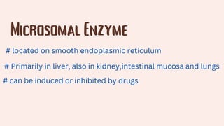 Microsomal Enzyme Induction_20240603_023126_0000.pptx