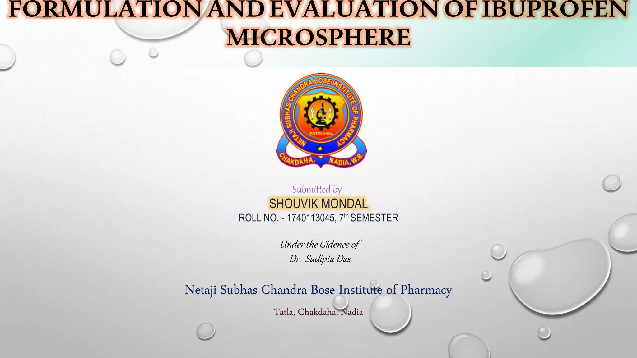 Formulation and evaluation of Ibuprofen Microsphere | PPTX