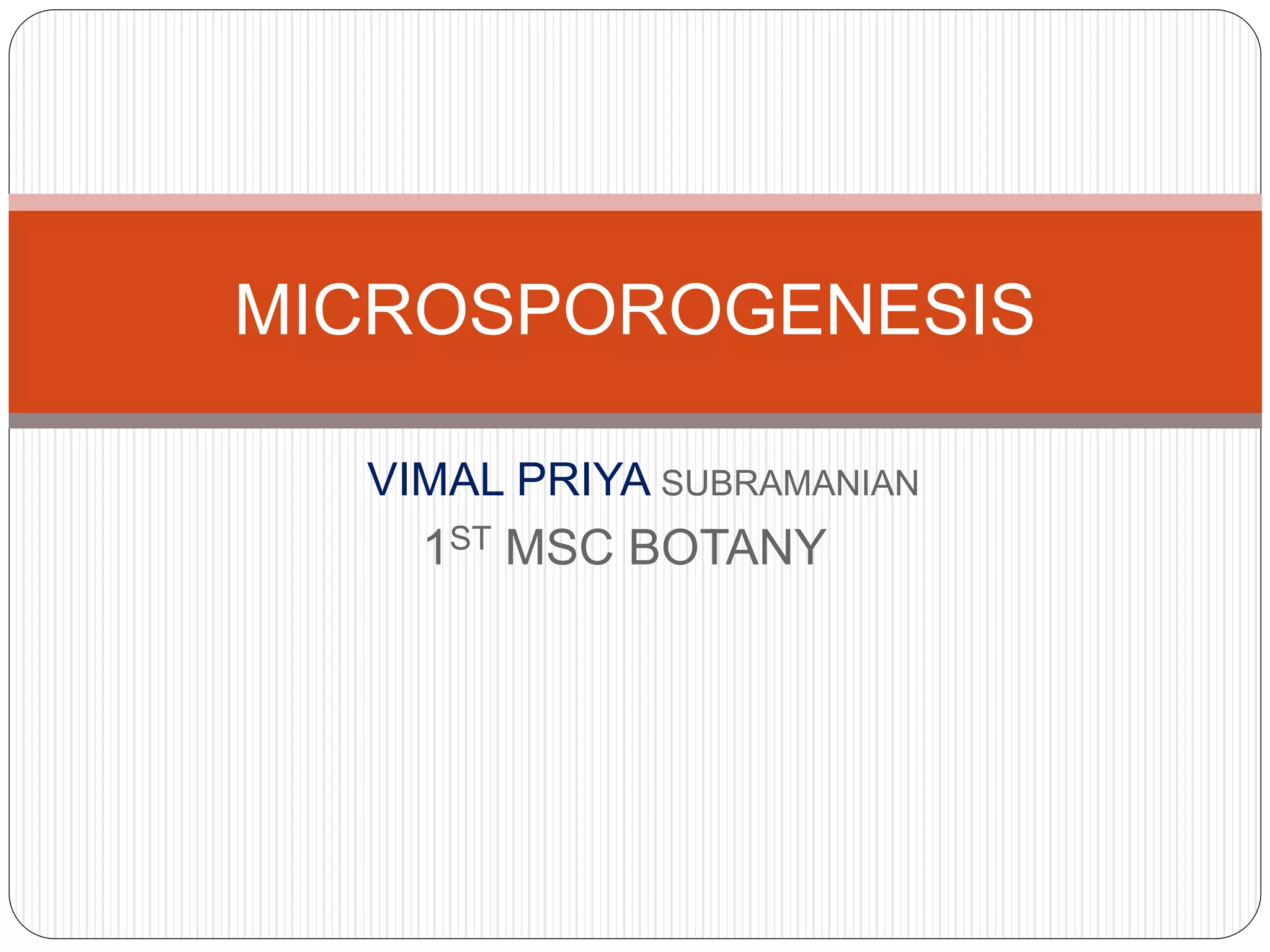 Microsporogenisis | PPTX