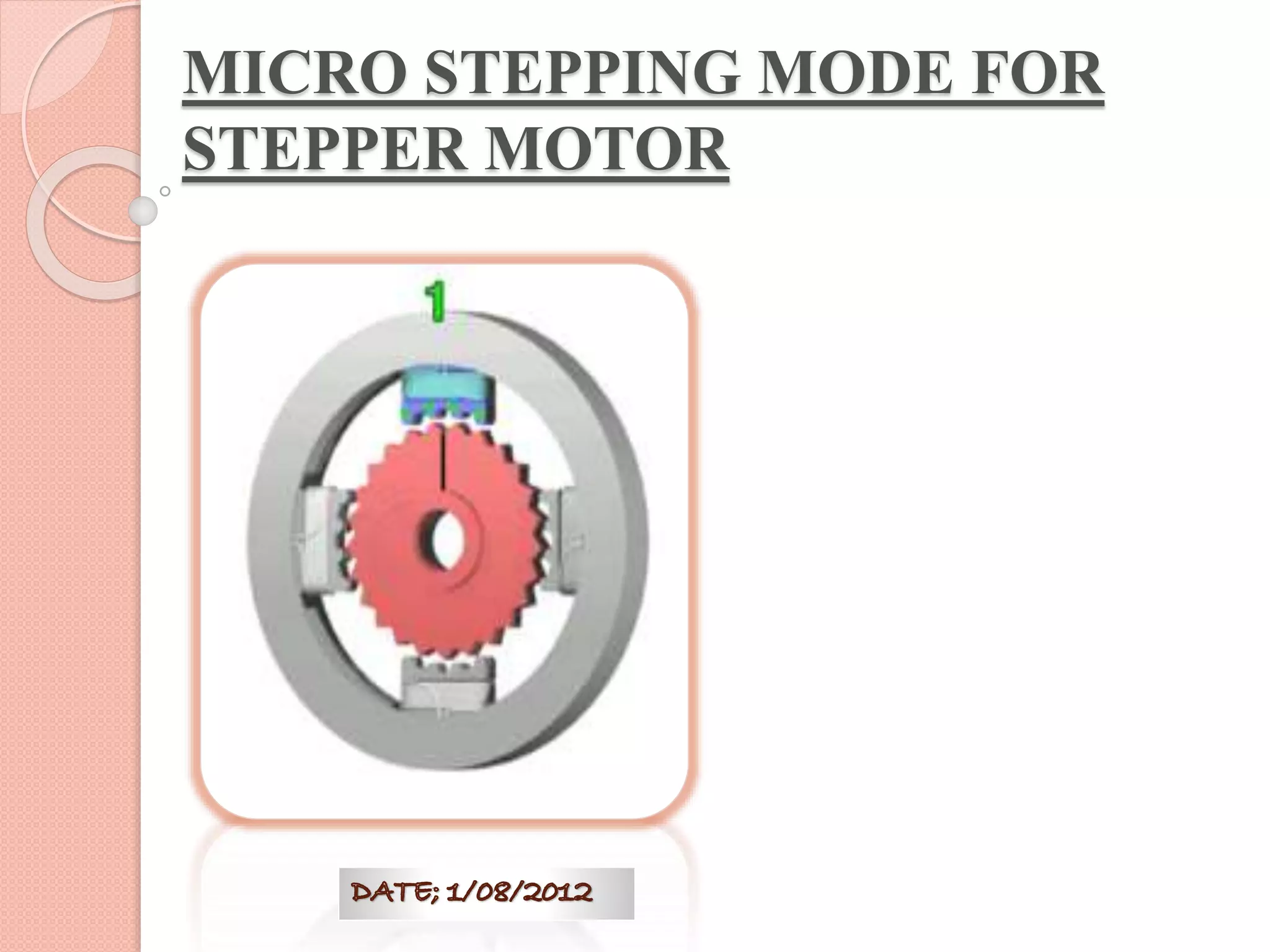 Micro stepping mode for stepper motor | PPTX
