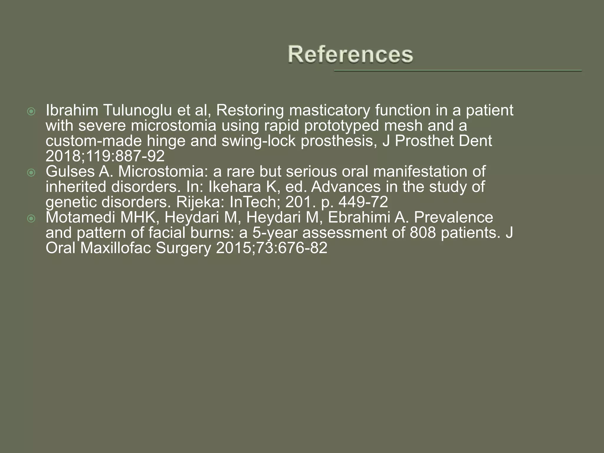 Microstomia- Prosthetic Managemnt of edentulous arches | PPTX