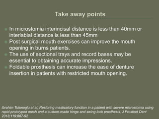 Microstomia- Prosthetic Managemnt of edentulous arches | PPTX