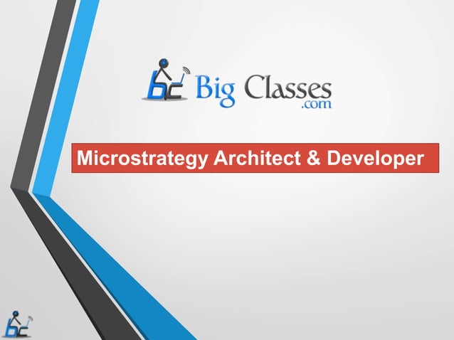 Microstrategy Architect and Developer | PPT