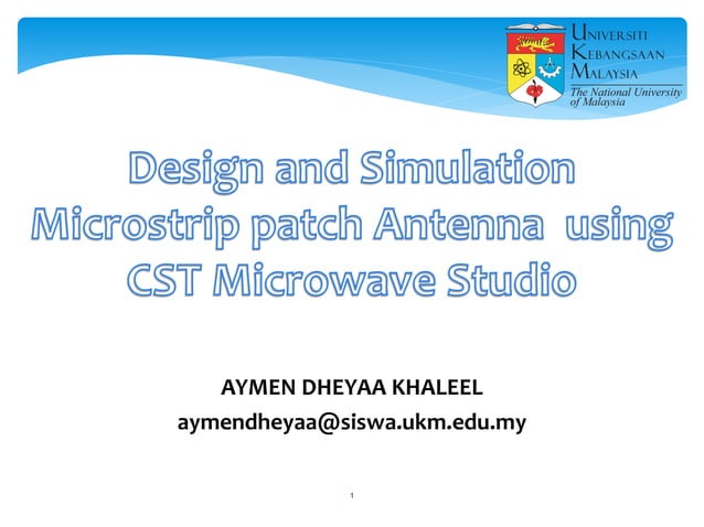 Design and Simulation Microstrip patch Antenna using CST Microwave Studio | PDF