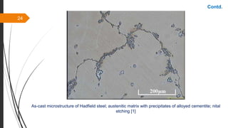 Microstructure of Hadfield Steels (Robert Hadﬁeld) | PPTX