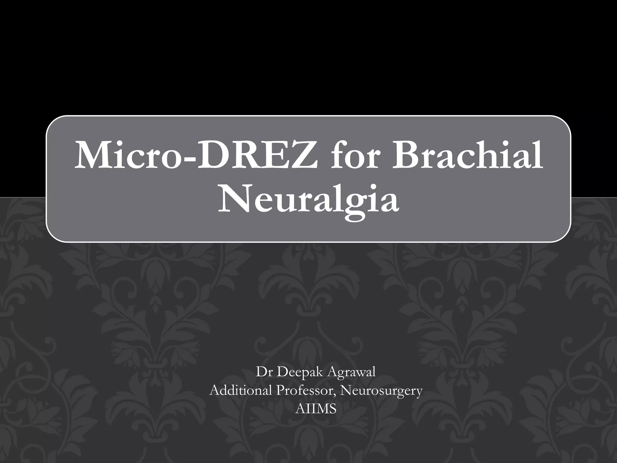 Microscissor DREZ- A new technical modification | PDF