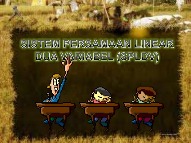 Sistem Persamaan Linear Dua Variabel (SPLDV | PPTX