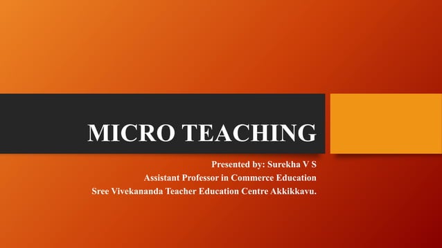 Micro teaching | PPTX | Education