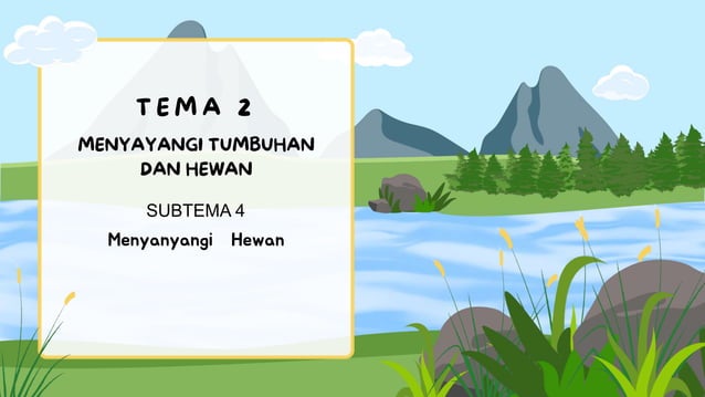 Microteaching Kelas 3 Tema 2 Menyayangi Tumbuhan dan Hewan .pptx