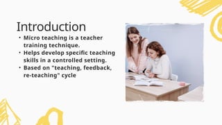 MICRoTEACHING in Education Birjees Faiq | PPT