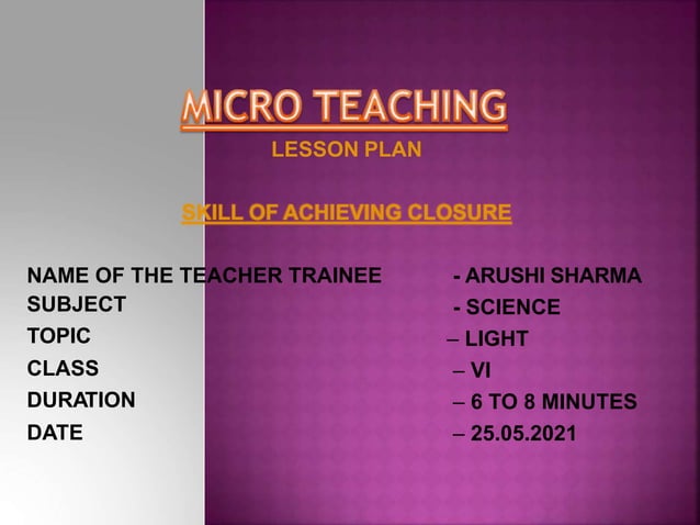 Micro teaching closure skill, LESSON PLAN | PPTX | Geography | Science