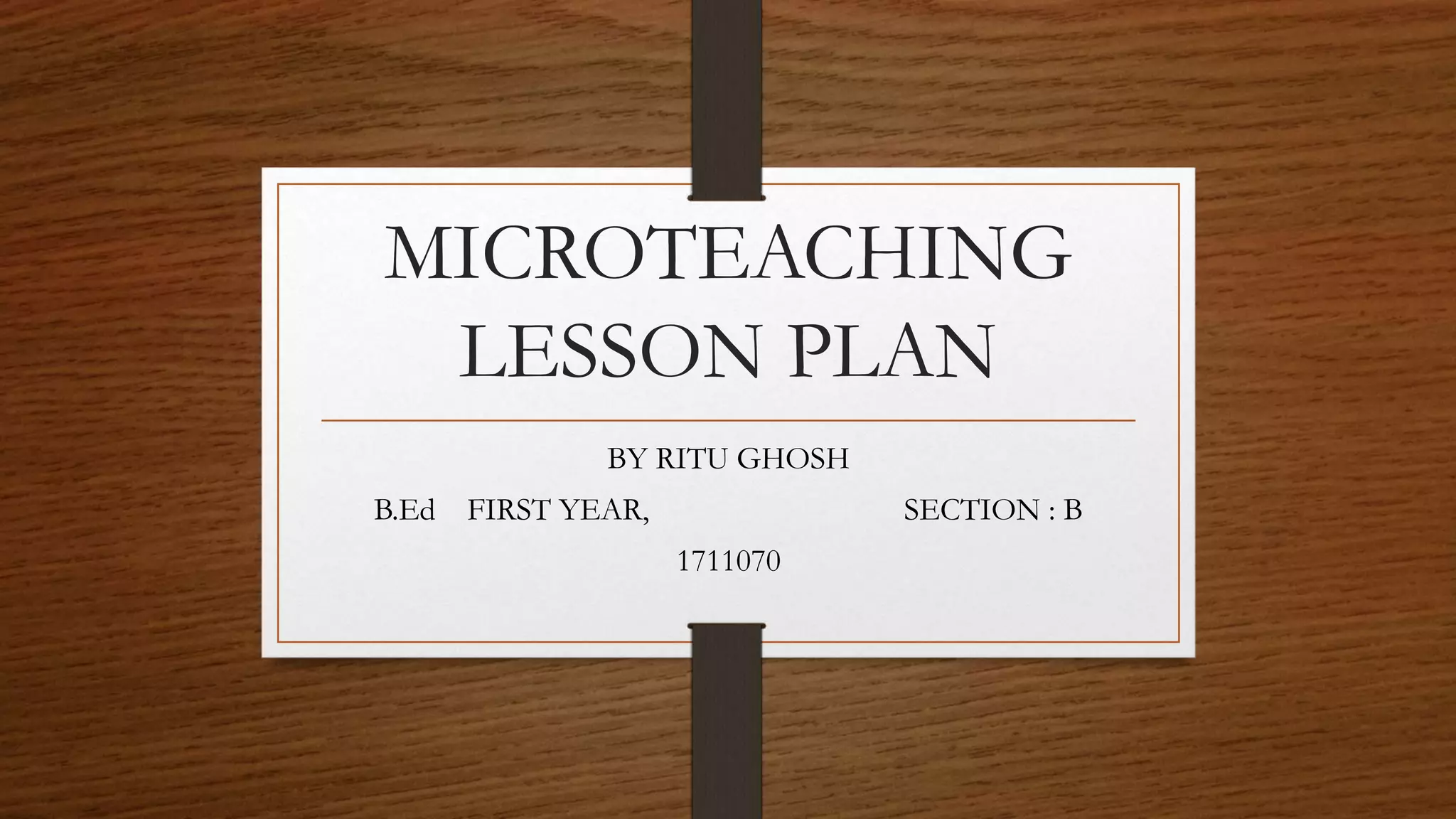 Microteaching lesson plan ritu ict | PPT Microteaching lesson plan ritu ict | PPT