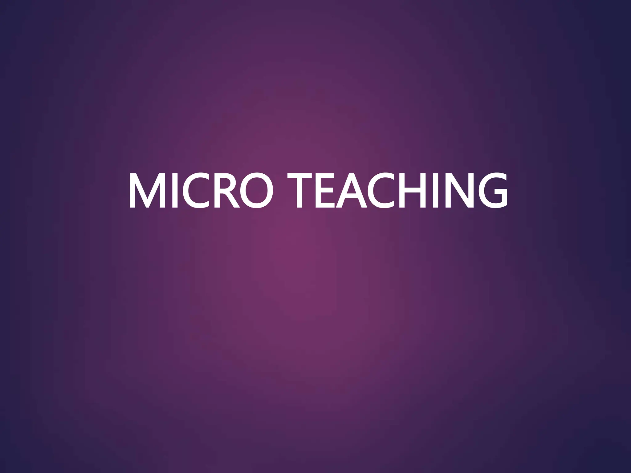 Micro Teaching with skills and types and examples | PPTX