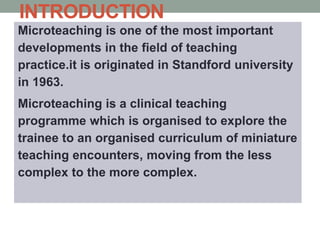 MICROTEACHING a method of Improving the Teaching | PPTX