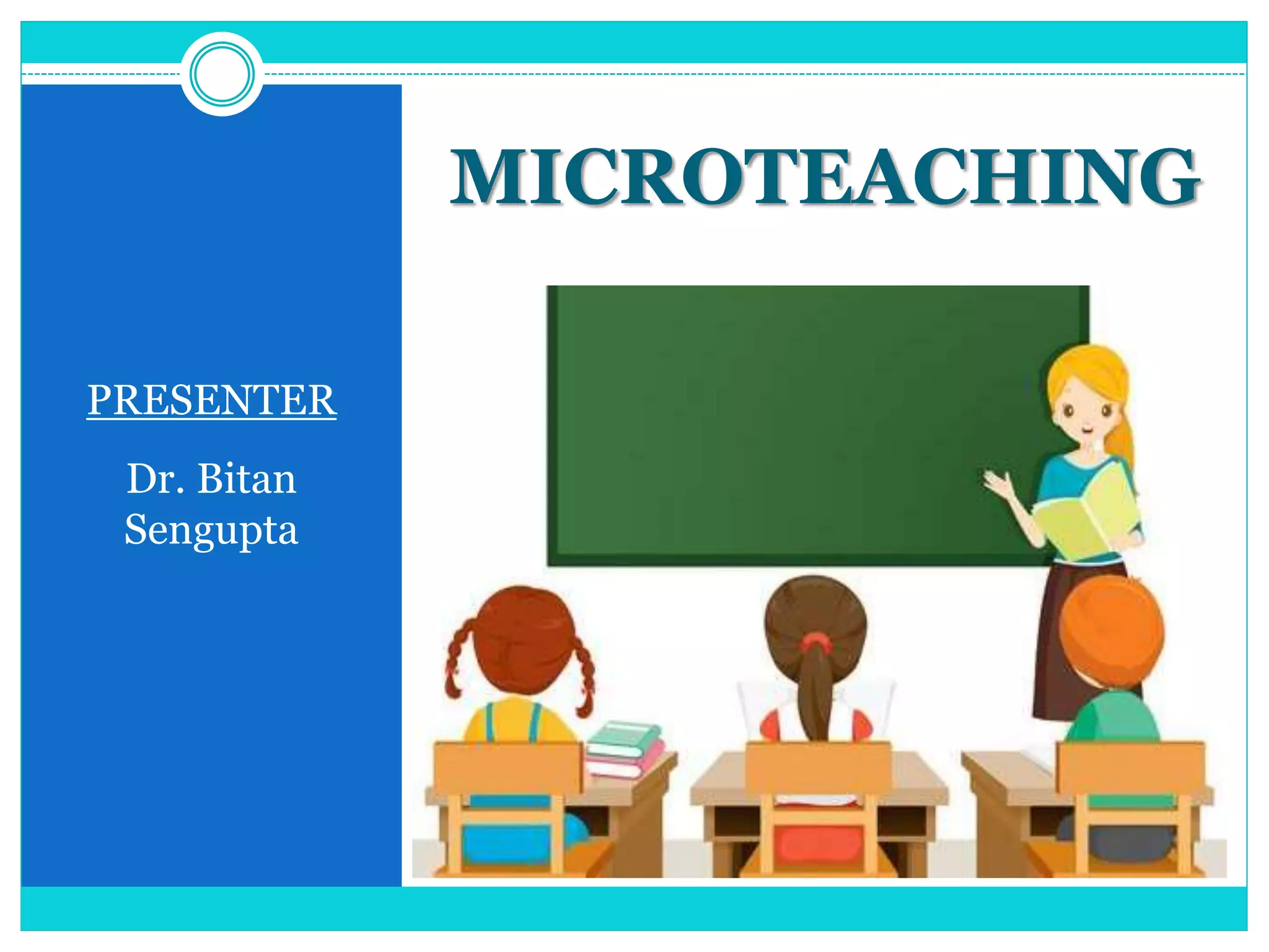 Microteaching seminar ppt | PPTX