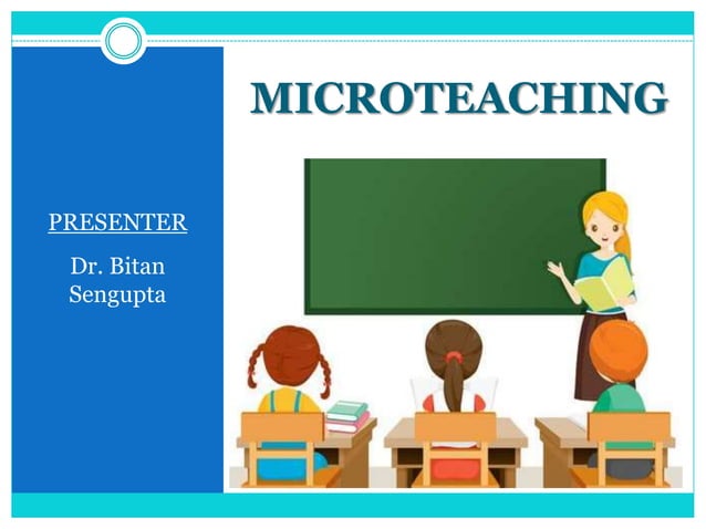 Microteaching seminar ppt | PPTX | Homework and Study | Education